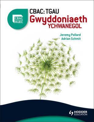 WJEC GCSE Additional Science Welsh Edition: CBAC: TGAU Gwyddoniaeth ...