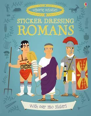 Sticker Dressing Romans by Louie Stowell | Goodreads