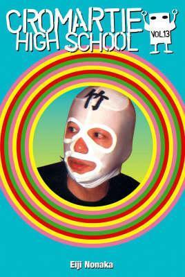 Cromartie High School, Vol. 13 by Eiji Nonaka | Goodreads