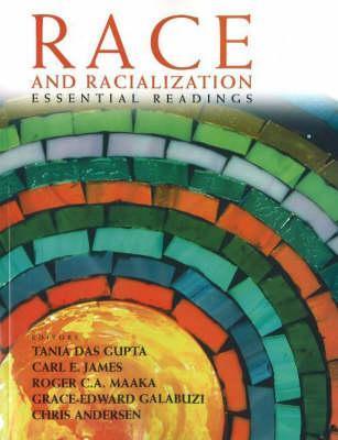 Race and Racialization: Essential Readings by Tania Das Gupta | Goodreads