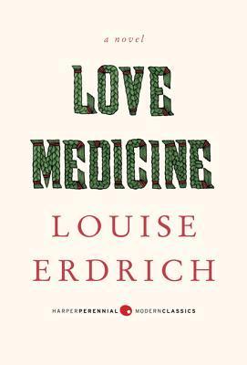 Love Medicine by Louise Erdrich | Goodreads