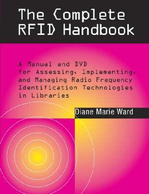 The Complete RFID Handbook: A Manual and DVD for Assessing ...