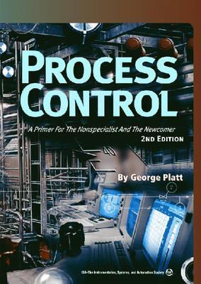 Process Control: A Primer for the Nonspecialist and the Newcomer by ...