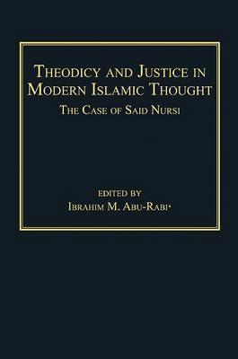 Theodicy and Justice in Modern Islamic Thought: The Case of Said Nursi ...