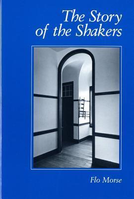 The Story of the Shakers by Flo Morse | Goodreads