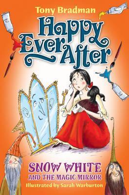Snow White and the Magic Mirror by Tony Bradman | Goodreads