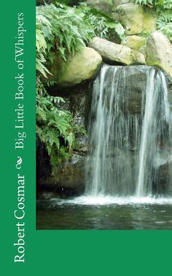 Big Little Book of Whispers by Robert S. Cosmar | Goodreads