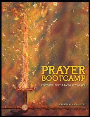 Prayer Boot Camp: Preparation for the Battle of Your Life by Toni ...