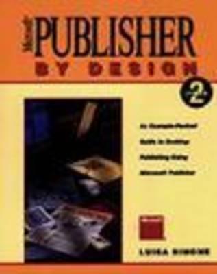 Microsoft Publisher by Design: An Example Packed Guide to Desktop ...