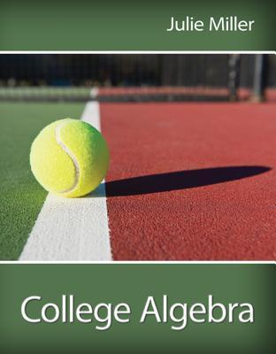 College Algebra by Julie Miller | Goodreads