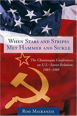 When Stars And Stripes Met Hammer And Sickle: The Chautauqua ...