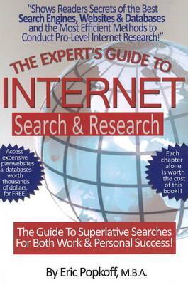 The Expert's Guide to Internet Search & Research: How to Do Awesome ...