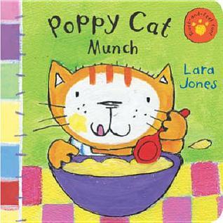 Poppy Cat Munch by Lara Jones | Goodreads