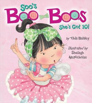 Soo's Boo-Boos by Tilda Balsley | Goodreads