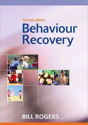 Behaviour Recovery by Bill A. Rogers | Goodreads