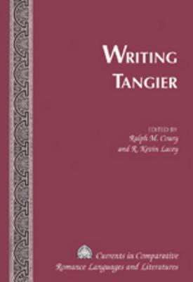 Writing Tangier by Ralph M. Coury | Goodreads