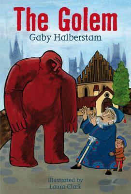 The Golem by Gaby Halberstam | Goodreads