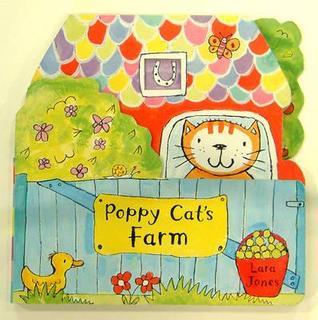 Poppy Cat's Farm Poppy Cat on the Farm by Lara Jones | Goodreads