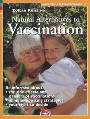 Natural Alternative to Vaccination by Zoltan Rona | Goodreads