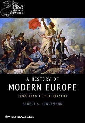 A History of Modern Europe: From 1815 to the Present by Albert S ...