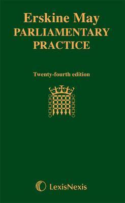 Erskine May: Parliamentary Practice by Patrick Simon Douglas Millar ...