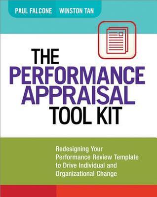 The Performance Appraisal Tool Kit: Redesigning Your Performance Review ...