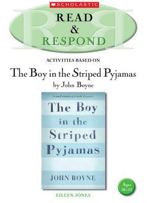 Read & Respond: The Boy in the Striped Pyjamas by Eileen Jones | Goodreads