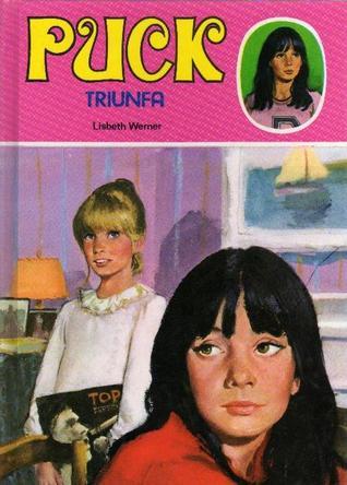 Puck Triunfa (Puck #2) by Lisbeth Werner | Goodreads