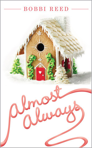 Almost Always by Bobbi Reed | Goodreads
