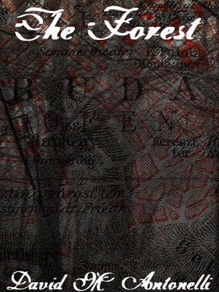 The Forest by David Antonelli | Goodreads