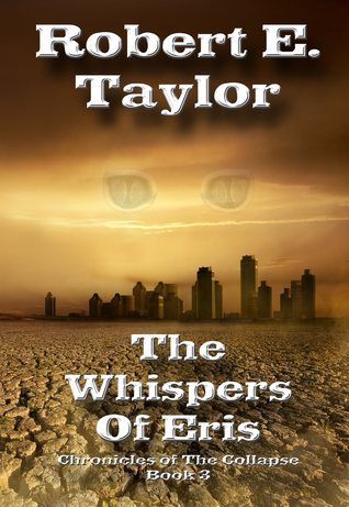 The Whispers of Eris by Robert E. Taylor | Goodreads
