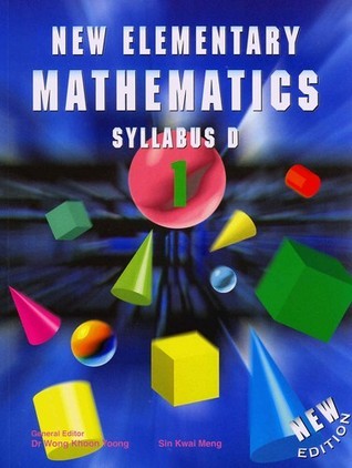 New Elementary: Mathematics, Syllabus D, Level 1 by Sin Kwai Meng ...