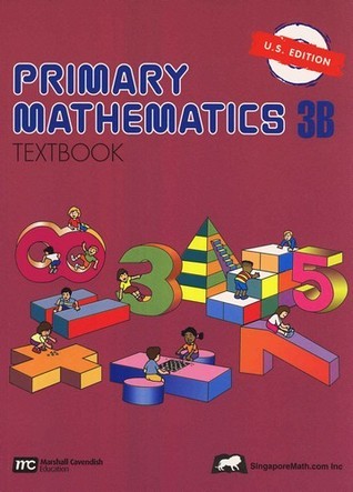 Primary Mathematics 3B Textbook by Kho Tek Hong | Goodreads