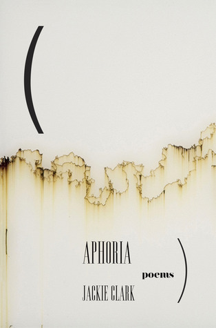 Aphoria by Jackie Clark | Goodreads