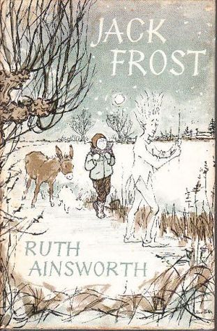 Jack Frost by Ruth Ainsworth | Goodreads