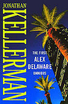 The First Alex Delaware Omnibus by Jonathan Kellerman | Goodreads