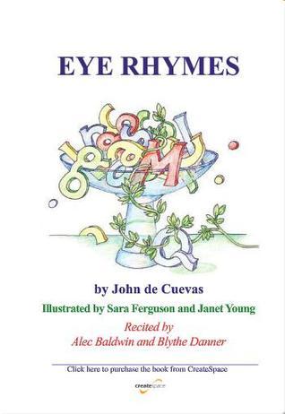 Eye Rhymes by John de Cuevas | Goodreads