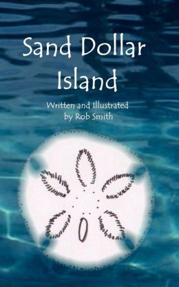Sand Dollar Island by Rob Smith | Goodreads