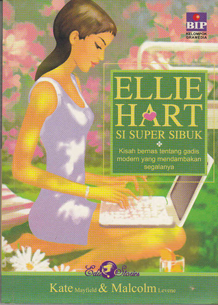 ELLIE HART : Si Super Sibuk by Kate Mayfield | Goodreads