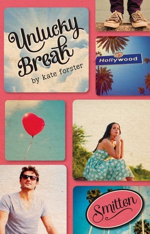 Unlucky Break by Kate Forster | Goodreads