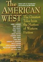 The American West: The Greatest Tales from the Masters of Western ...