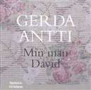 Min man David by Gerda Antti | Goodreads