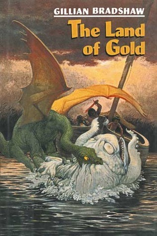 The Land of Gold by Gillian Bradshaw | Goodreads