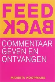 Feedback : Commentaar geven en ontvangen by Marieta Koopmans | Goodreads