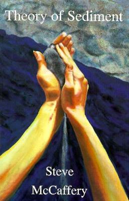 Theory of Sediment by Steve McCaffery | Goodreads