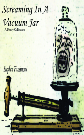 Screaming In A Vacuum Jar (Kindle Edition) by Stephen Fitzsimons ...