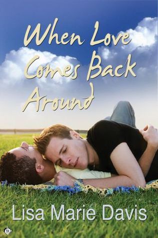 When Love Comes Back Around by Lisa Marie Davis | Goodreads