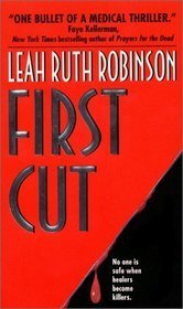 First Cut by Leah Ruth Robinson | Goodreads