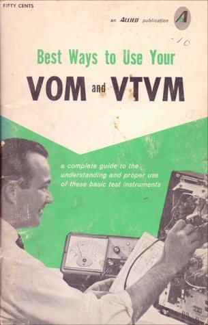 Best Ways to use Your VOM and VTVM by Fred Shunaman | Goodreads
