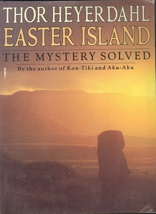 Easter Island by Thor Heyerdahl | Goodreads